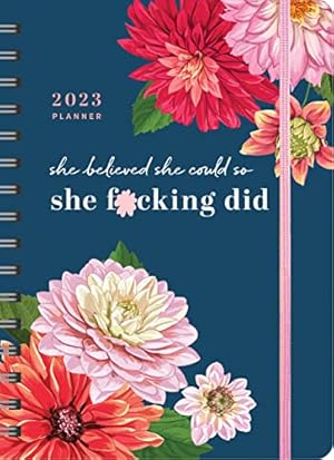 2026 She Believed She Could So She F*cking Did Planner: 17-Month Weekly ...