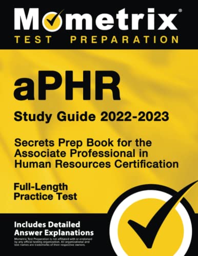 aPHR Study Guide 2022-2023: Secrets Prep Book for the Associate ...