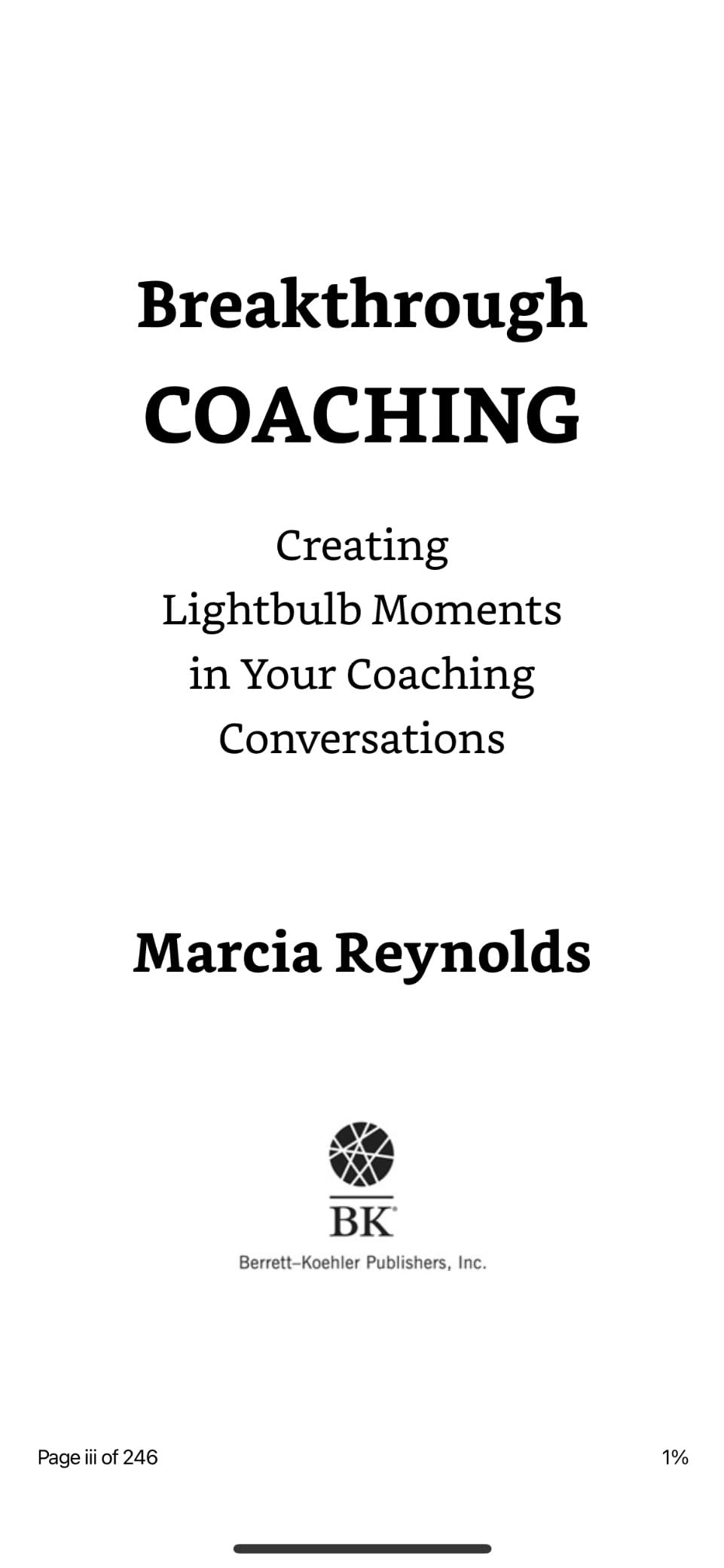 Breakthrough Coaching: Creating Lightbulb Moments in Your Coaching Conversations : Reynolds ...