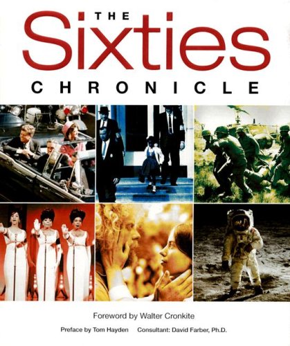 The Sixties Chronicle: Publications International Ltd., Farber, David ...