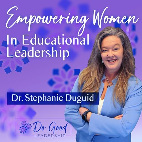 Empowering Women in Educational Leadership : Dr. Stephanie Duguid ...