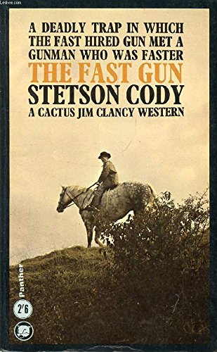 The Fast Gun: Stetson Cody: Amazon.com: Books
