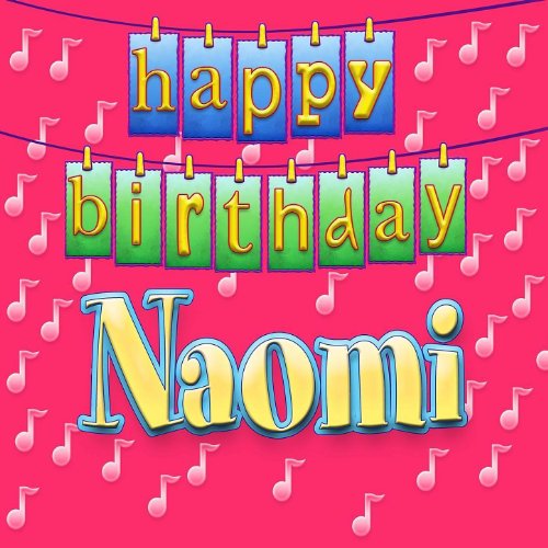 Happy Birthday Naomi by Ingrid DuMosch on Amazon Music - Amazon.co.uk