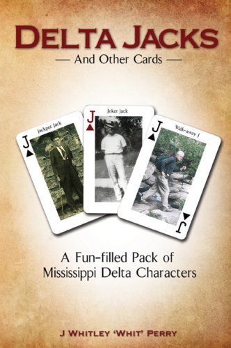 Delta Jacks and Other Cards - A Fun-Filled Pack of Mississippi Delta ...