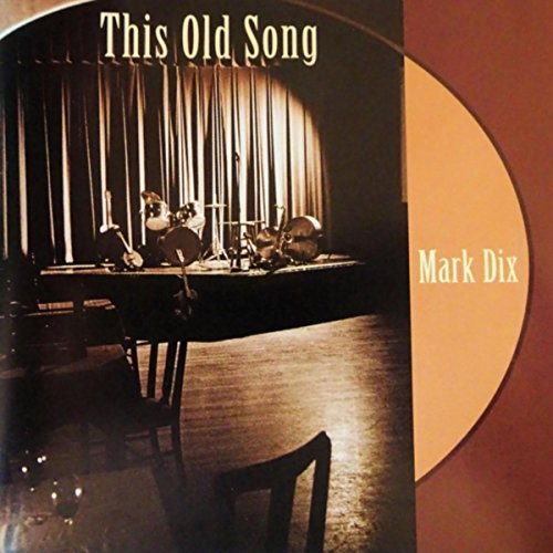 Amazon.co.jp: This Old Song : Mark Dix: デジタルミュージック