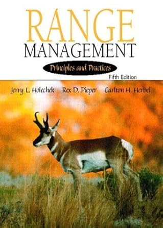 Range Management: Principles and Practices: Holechek, Jerry L., Pieper ...