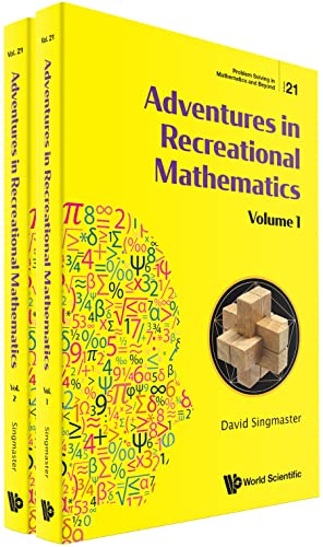 Adventures in Recreational Mathematics (Problem Solving in Mathematics ...