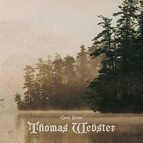 Écouter Early Birds par Thomas Webster sur Amazon Music Unlimited