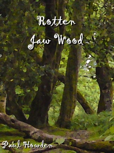 Amazon.com: Rotten Jaw Wood eBook : Howden, Paul: Kindle Store