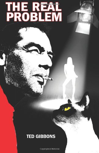 The Real Problem: Gibbons, Ted: 9781475002638: Amazon.com: Books