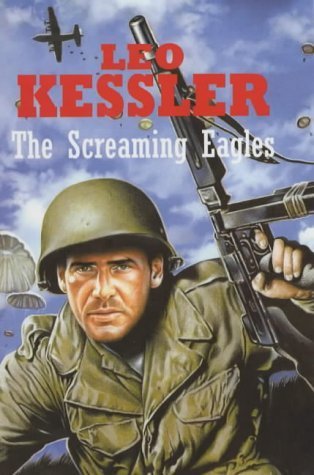 The Screaming Eagles: Kessler, Leo: 9780727856500: Amazon.com: Books