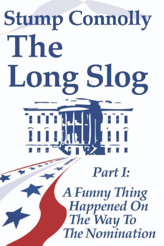The Long Slog: A Funny Thing Happened on the Way to the Nomination ...
