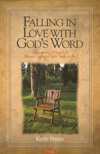 Falling in Love with God's Word eBook : Ferrin, Keith, Nicole Zinn ...