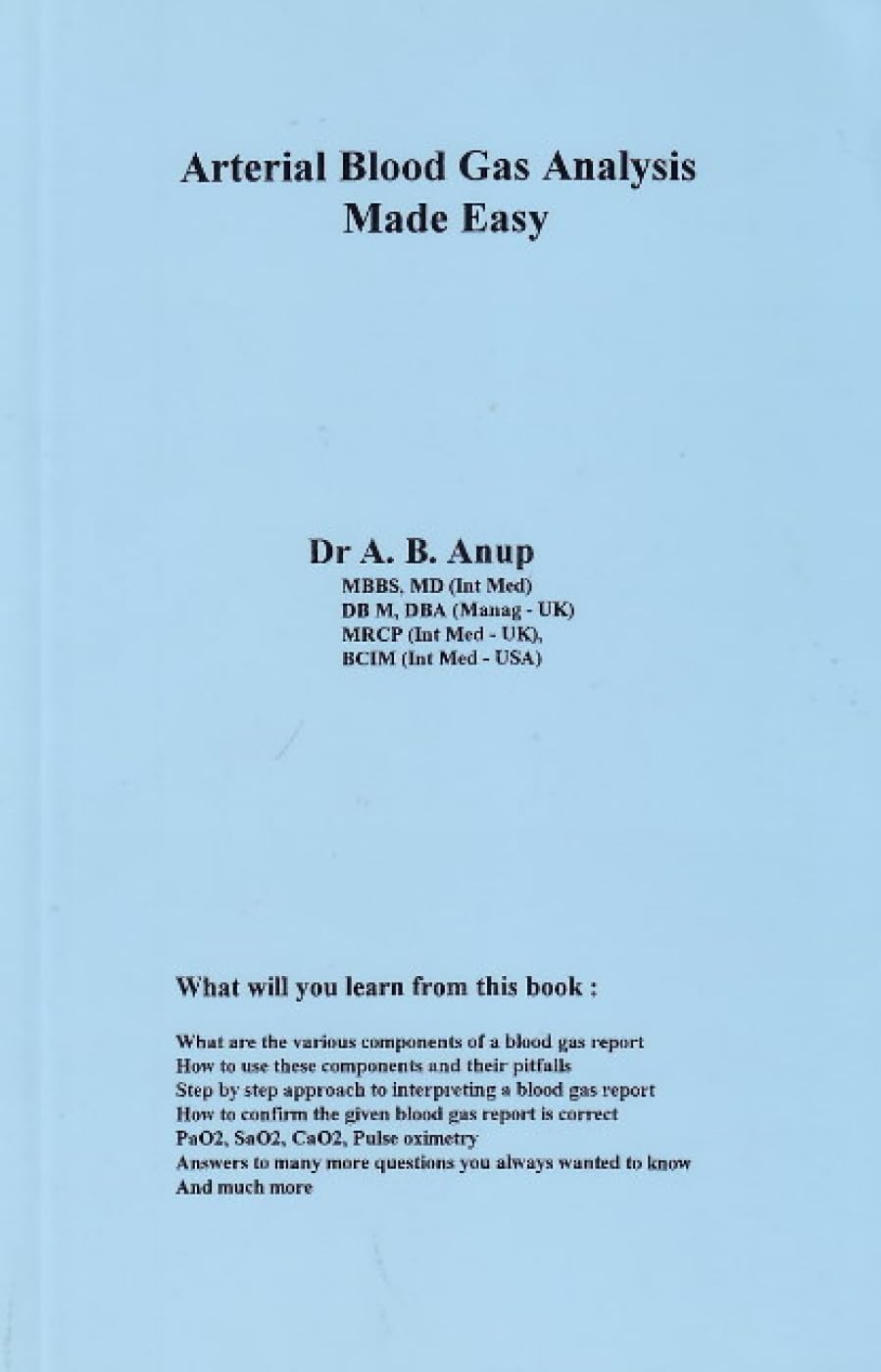 Arterial Blood Gas Analysis Made Easy: 9780965708371: Medicine & Health ...