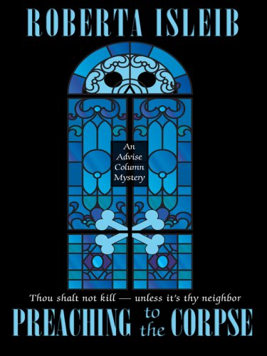 Preaching to the Corpse : Isleib, Roberta: Amazon.ca: Books