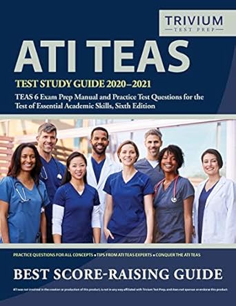 ATI TEAS Test Study Guide 2020-2021: TEAS 6 Exam Prep Manual and ...