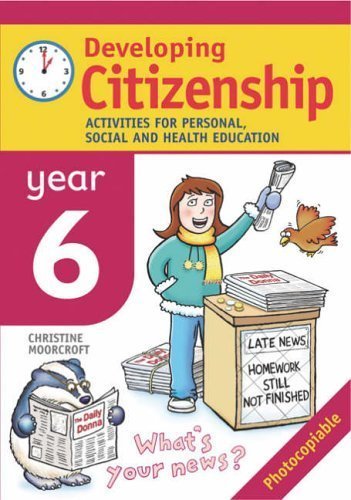 Developing Citizenship: Year 6 (Developings): Christine Moorcroft ...