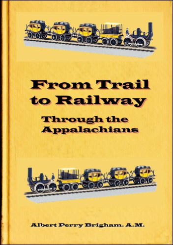 Amazon.com: From Trail to Railway Through the Appalachians eBook ...