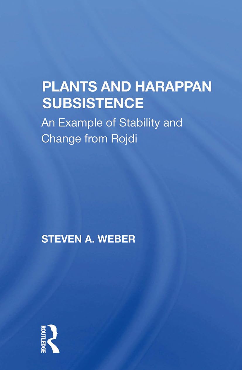 Plants And Harappan Subsistence: An Example Of Stability And Change ...