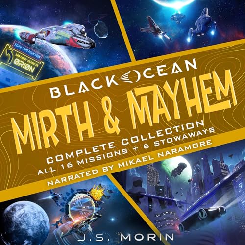 Black Ocean: Mirth & Mayhem Complete Collection: Missions 1-16 (Audio Download): J.S. Morin ...