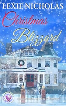 Christmas Blizzard: A Sweet Holiday Romance (Southern Storms Book 4 ...
