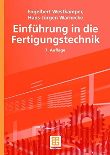 Einführung in die Fertigungstechnik : Westkämper, Engelbert, Warnecke ...