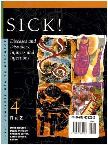 Sick! Diseases and Disorders, Injuries and Infections (U. X. L ...