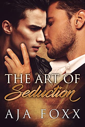 The Art of Seduction eBook : Foxx, Aja: Amazon.co.uk: Kindle Store