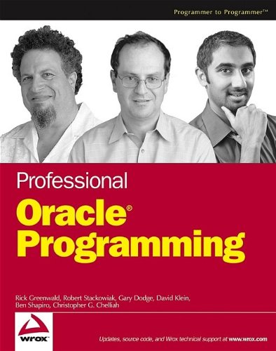 Professional Oracle Programming: Greenwald, Rick, Stackowiak, Robert ...