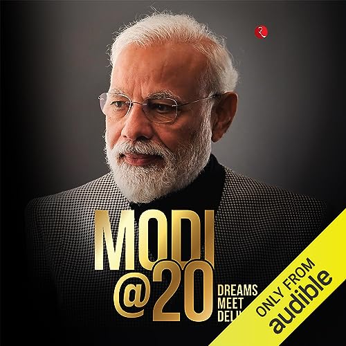 Amazon.com: Modi@20: Dreams Meet Delivery (Audible Audio Edition ...