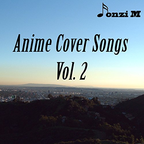 Play Anime Cover Songs, Vol. 2 by Fonzi M on Amazon Music