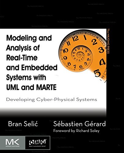 By Bran Selic Modeling and Analysis of Real-Time and Embedded Systems ...