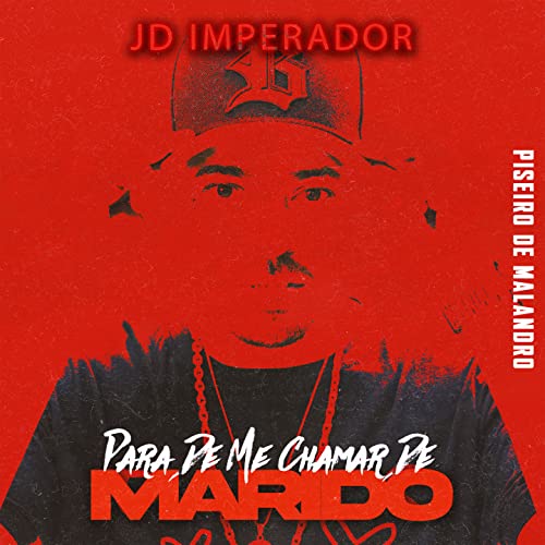 Para De Me Chamar De Marido (Piseiro de Malandro) by Jd Imperador on ...