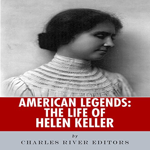 Amazon.com: American Legends: The Life of Helen Keller (Audible Audio ...