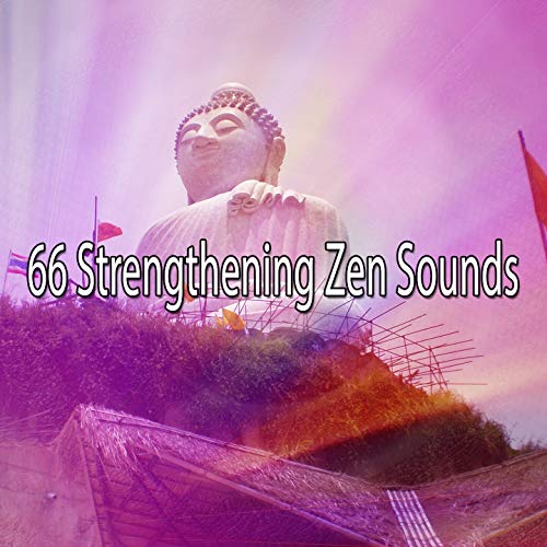 Play 66 Strengthening Zen Sounds by Classical Study Music on Amazon Music