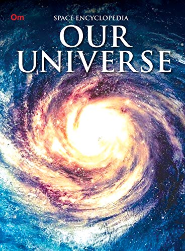 Encyclopedia: Our Universe (Space Encyclopedia) eBook : Team, Om Books ...