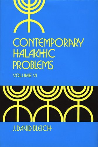 Contemporary Halakhic Problems, Vol. 6 (Library of Jewish Law and ...