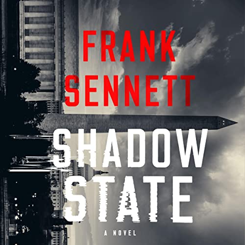 Amazon.com: Shadow State (Audible Audio Edition): Frank Sennett, Chris ...