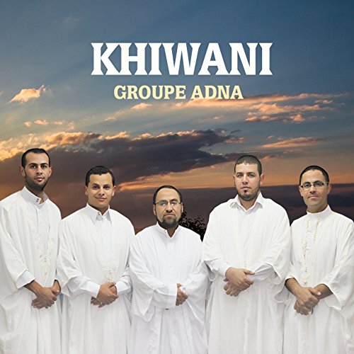 Play Khiwani by Groupe Adna on Amazon Music