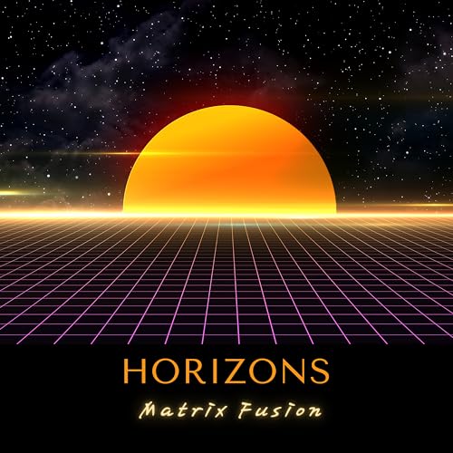 Horizons by Matrix Fusion on Amazon Prime Music