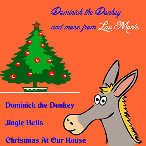 Amazon Music - Lou MonteのDominick the Donkey and More from Lou Monte ...