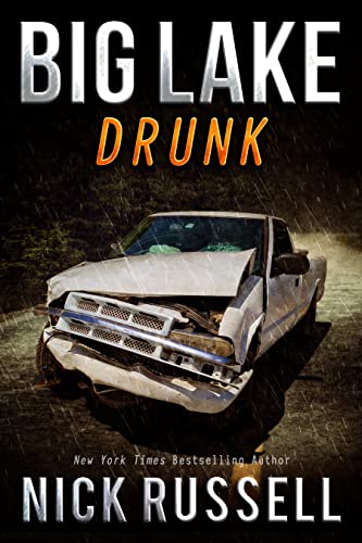 Big Lake Drunk - Kindle edition by Russell, Nick. Mystery, Thriller ...