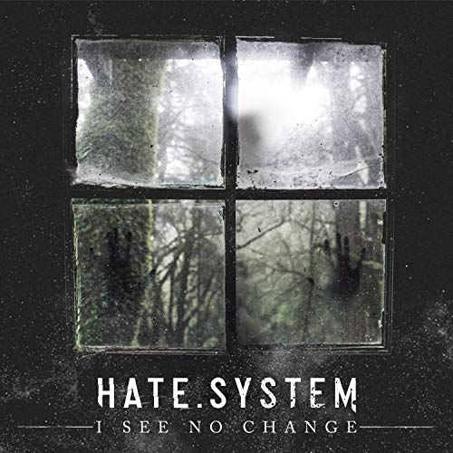 Amazon.co.jp: I See No Change : Hate System: Digital Music