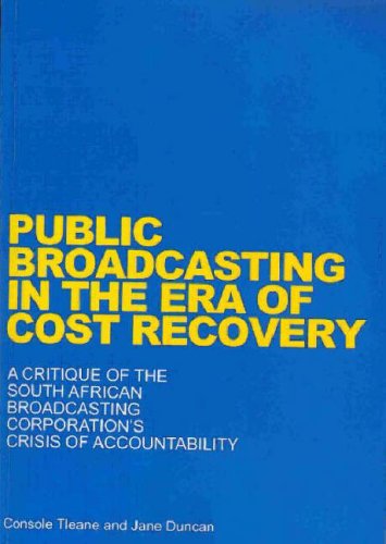 Public Broadcasting In The Era Of Cost Recovery: Console Tleane, Jane ...