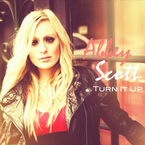 Play Turn It Up by Abbey Scott on Amazon Music