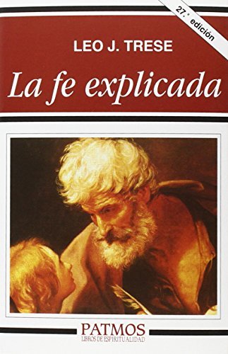 La Fe Explicada by Leo John Trese (1997-10-02): Leo J. Trese: Amazon ...