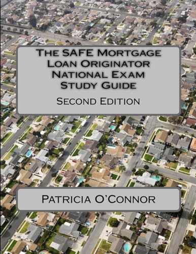 The SAFE Mortgage Loan Originator National Exam Study Guide: Second ...