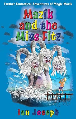 Mazik and the Miss Fitz: 2 (Magic Mazik) : Joseph, Ian: Amazon.in: Books