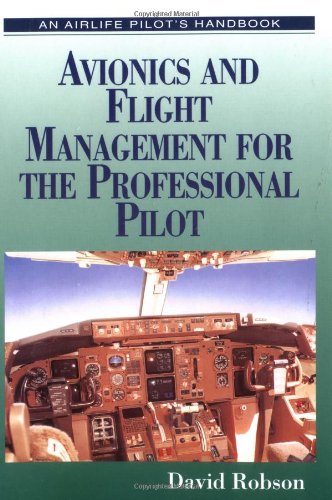 Avionics and Flight Management for the Professional Pilot: Robson ...