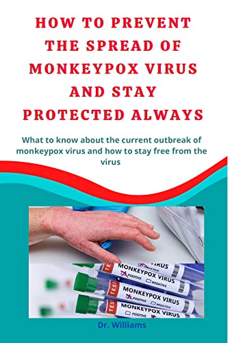 How to prevent the spread of monkeypox virus and stay protected always ...
